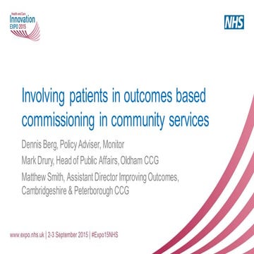 Involving patients in outcomes based commissioning in community services, pop up uni, 10am, 2 ...
