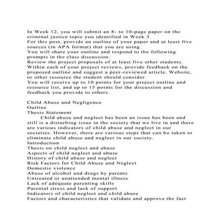 In Week 12, you will submit an 8- to 10-page paper on the criminal.docx