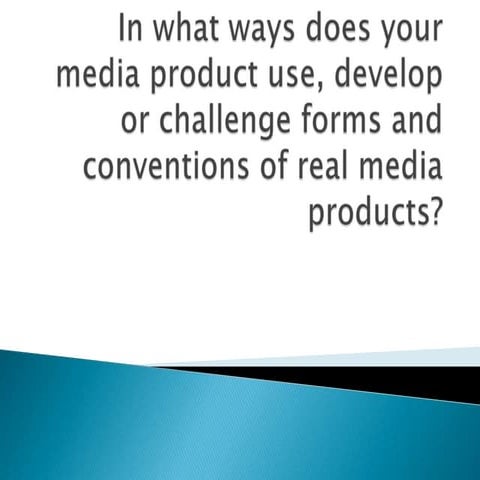 In what ways does your media product use | PPT