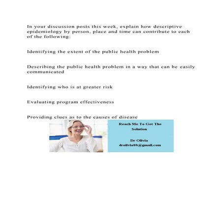 In your discussion posts this week, explain how descriptive epidemio.docx