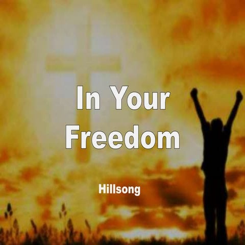 In Your Freedom | PPTX