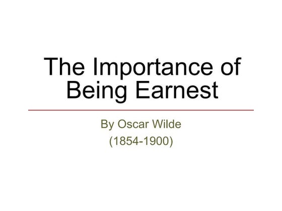 Double Life in Importance of Being Earnest | PPTX | Books and Literature