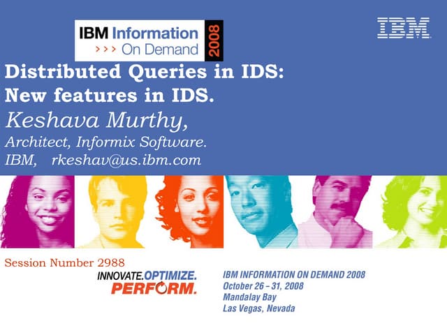 Distributed Queries in IDS: New features. | PPT Distributed Queries in IDS: New features. | PPT