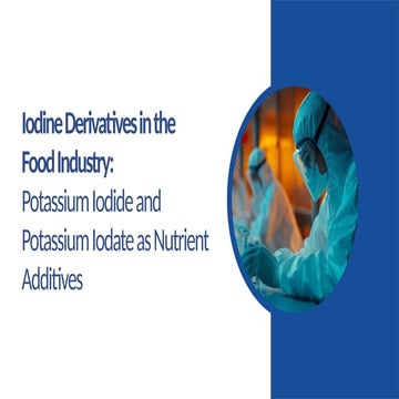 Potassium Iodide and Iodate in Food Nutrition Safety | PPTX