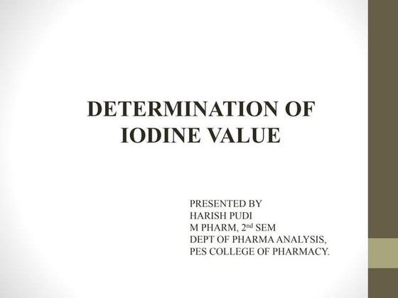 Determination of Acid value, Saponification value and Ester value | PPT
