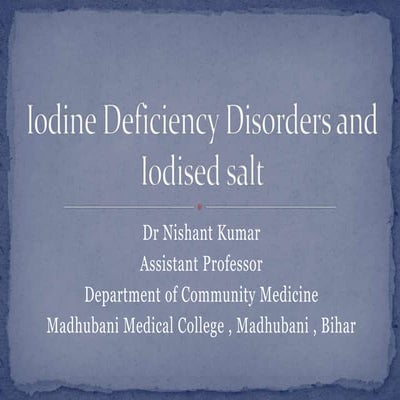 Iodised salt and idd | PPTX