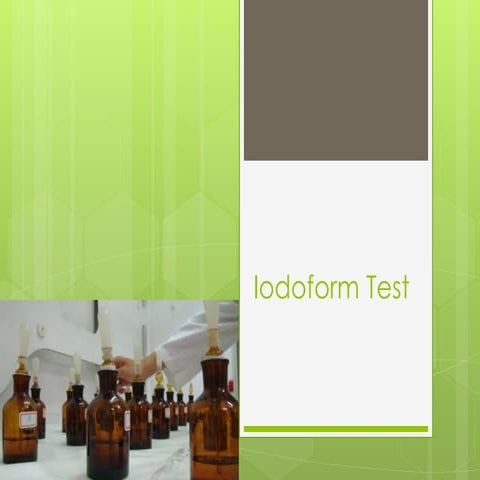 Iodoform test | PPTX