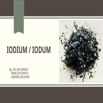 IODUM/IODIUM HOMOEOPATHIC DRUG FROM MM .pptx