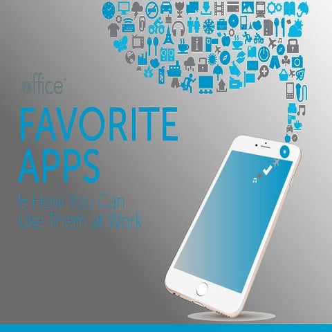 iOFFICE Employee Favorite Apps & How You Ca Use Them at Work | PPT