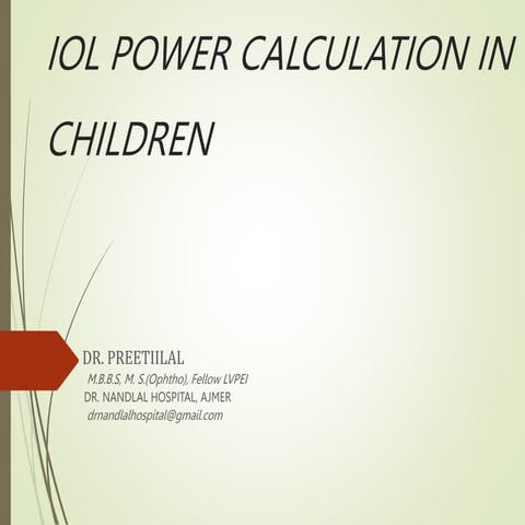 IOL POWER CALCULATION IN CHILDREN-Dr.Preetiilal.pptx