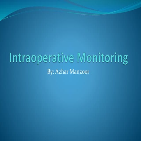 IntraOperative Monitoring | PPTX