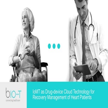 IoMT as drug device cloud technology for recovery management | PPT