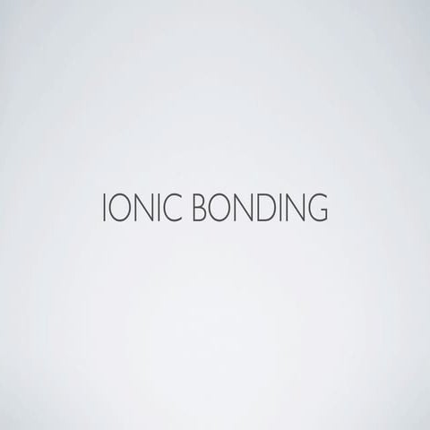 Ionic bonding | ZIP