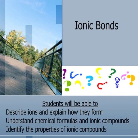 Ionic Bonds | PPT