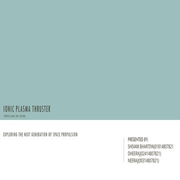IONIC PLASMA THRUSTER.pptx foor research | PPTX