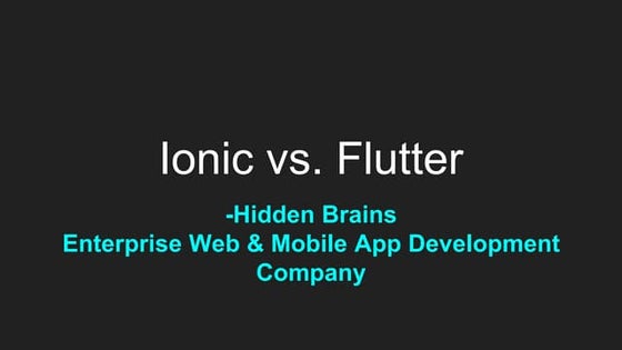 Ionic vs flutter | PPT
