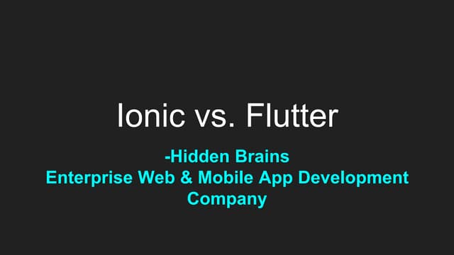 Ionic Vs Flutter Ppt