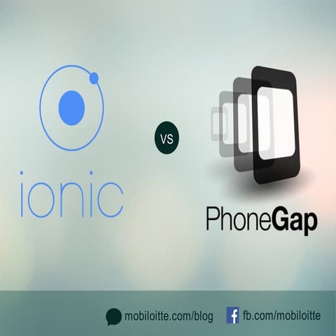Ionic vs PhoneGap | PPT