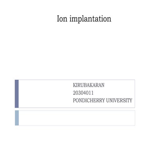 Ion Implantation in Semiconductors: Principles, Processes, and ...