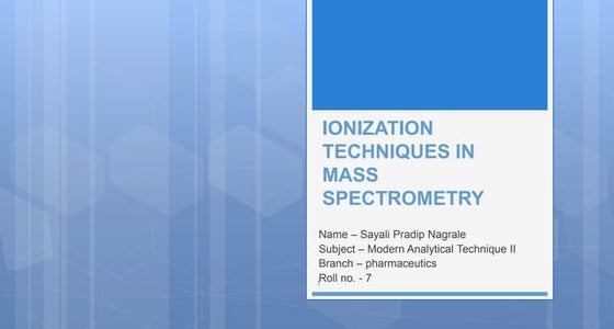 Mass Spectrometry Ionization Techniques | PPT