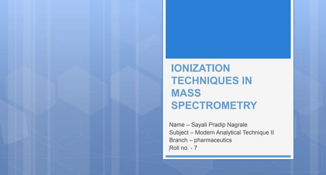 Mass Spectrometry Ionization Techniques | PPTX