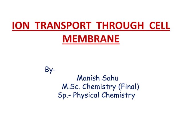 Ion Transport Through Cell Membrane.pptx
