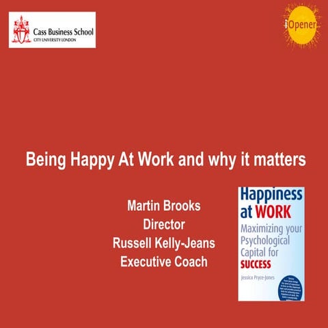 Happiness at work and why it matters | PPT