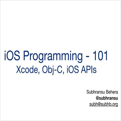 Ios 101 Xcode Objective C Ios Apis Ppt