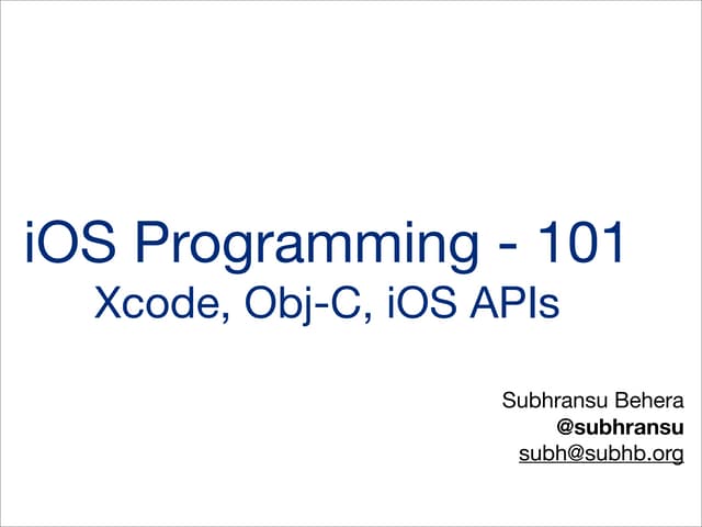 Ios 101 Xcode Objective C Ios Apis Ppt