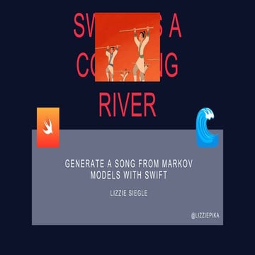 iOSCon 2019: Generate a Song from Markov Models in Swift | PPT