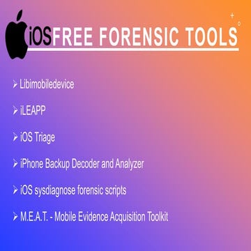 iOS free, open source forensic tools | PPTX