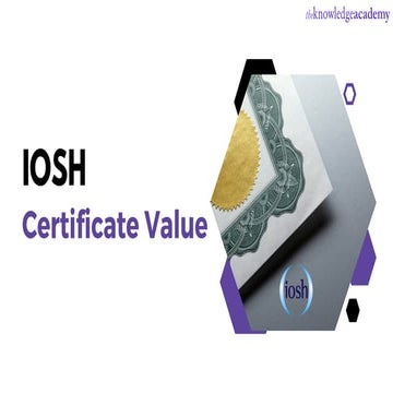 IOSH Certificate Value | The Knowledge Academy | PDF