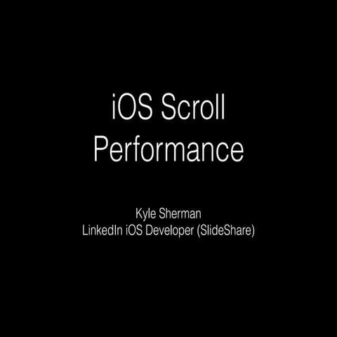 Ios Scroll Performance Ppt