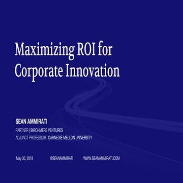 Maximizing ROI for Corporate Innovation | PPT