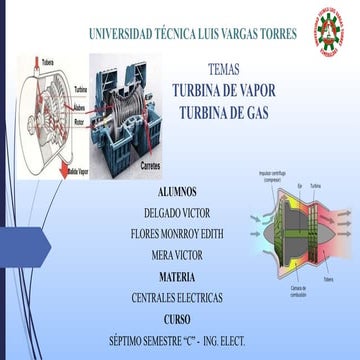 7_C_DELGADO_VICTOR-EDITH_FLOREZ-VICTOR_MERA-TURBINAS_DE_VAPOR_Y_DE_GAS.pptx