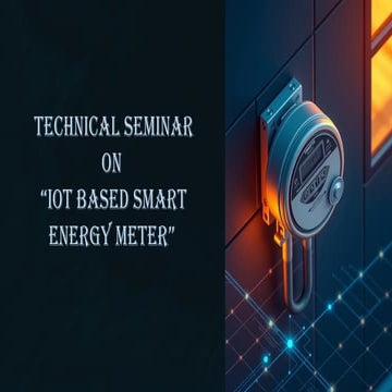 An IoT Based Smart Energy Meter Presentation | PPTX