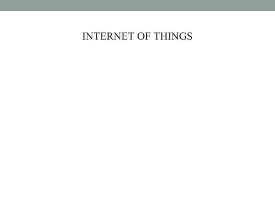 Internet of Things (IoT) - Introduction ppt | PPT