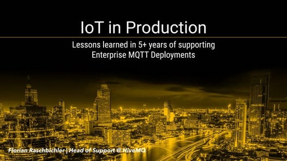 How to Monitor and Observe IoT and MQTT Applications with HiveMQ | PPT