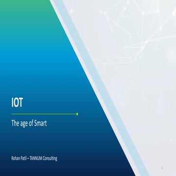 IOT - The age of smart | PPTX