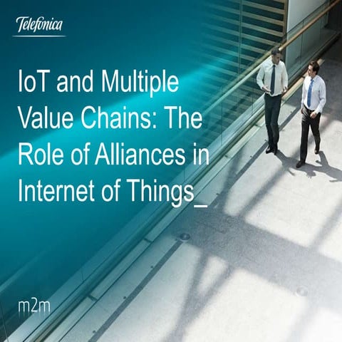 Iot and multiple value chains: the role of alliances in internet of ...