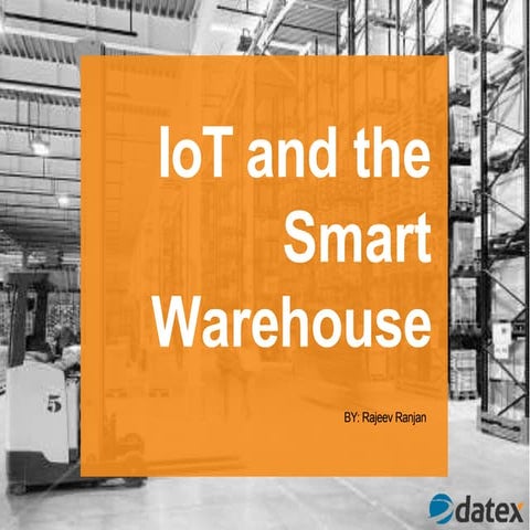 IOT and the smart warehousess.pptx