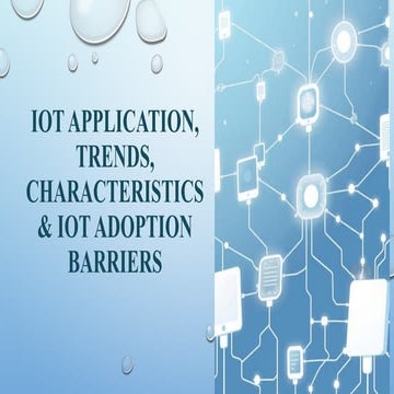 IoT Application, Trends, Characteristics & IoT.pptx