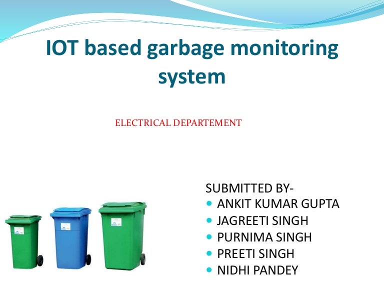 Iot Based Garbage Monitoring System 