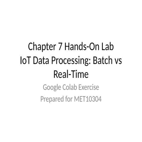 IoT_Big_Data_Processing_Lab_Sheet-handon google colab.pptx