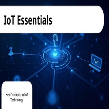 IoT Essentials.pptx PARA QUE REALICEN MAS RAPIDO SU PRESENTACION | PPTX