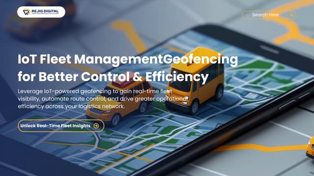 IoT Fleet Management Geofencing for Better Control & Efficiency | PPTX