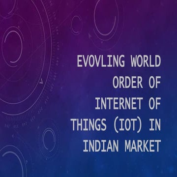 Iot in indian market | PPTX | Internet of Things | Internet