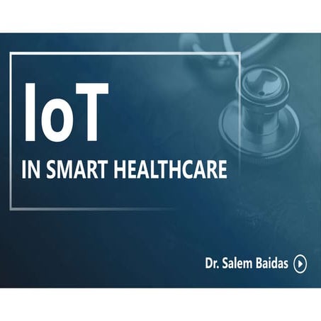 IoT in Smart Healthcare | PDF