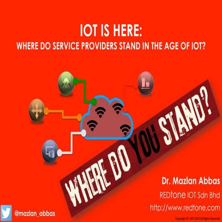 IOT is Here - Where Do Service Providers Stand in the Age of IOT? | PDF