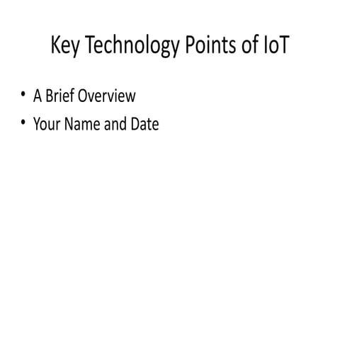 IoT_Key_Technology_Points_Presentation.pptx